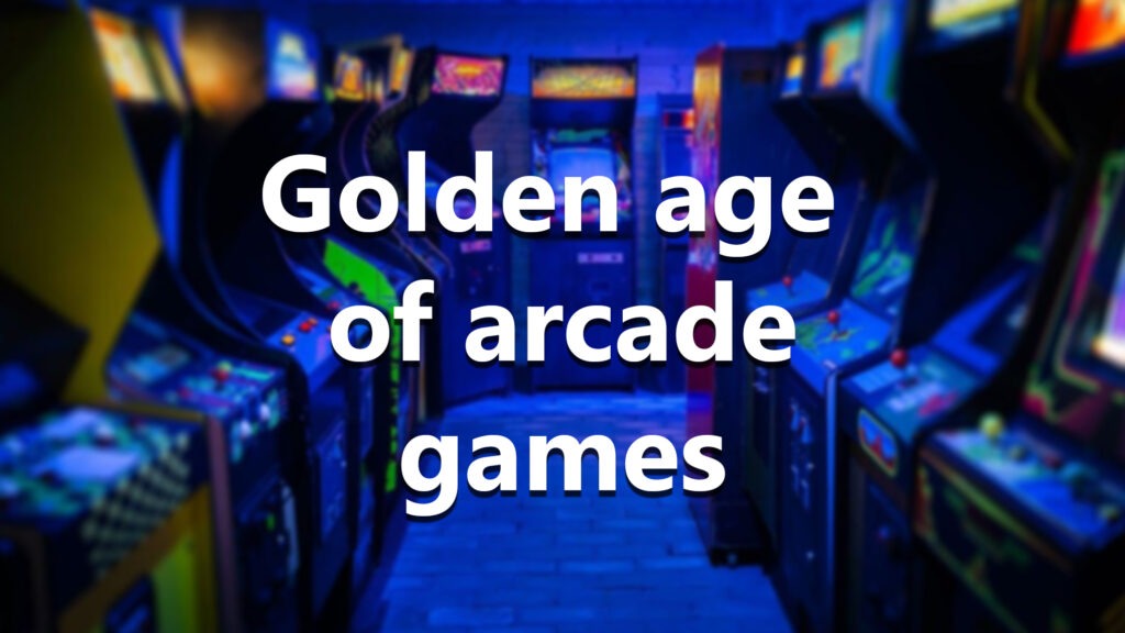 The Golden Age Of Arcade Games - AppKartStudio
